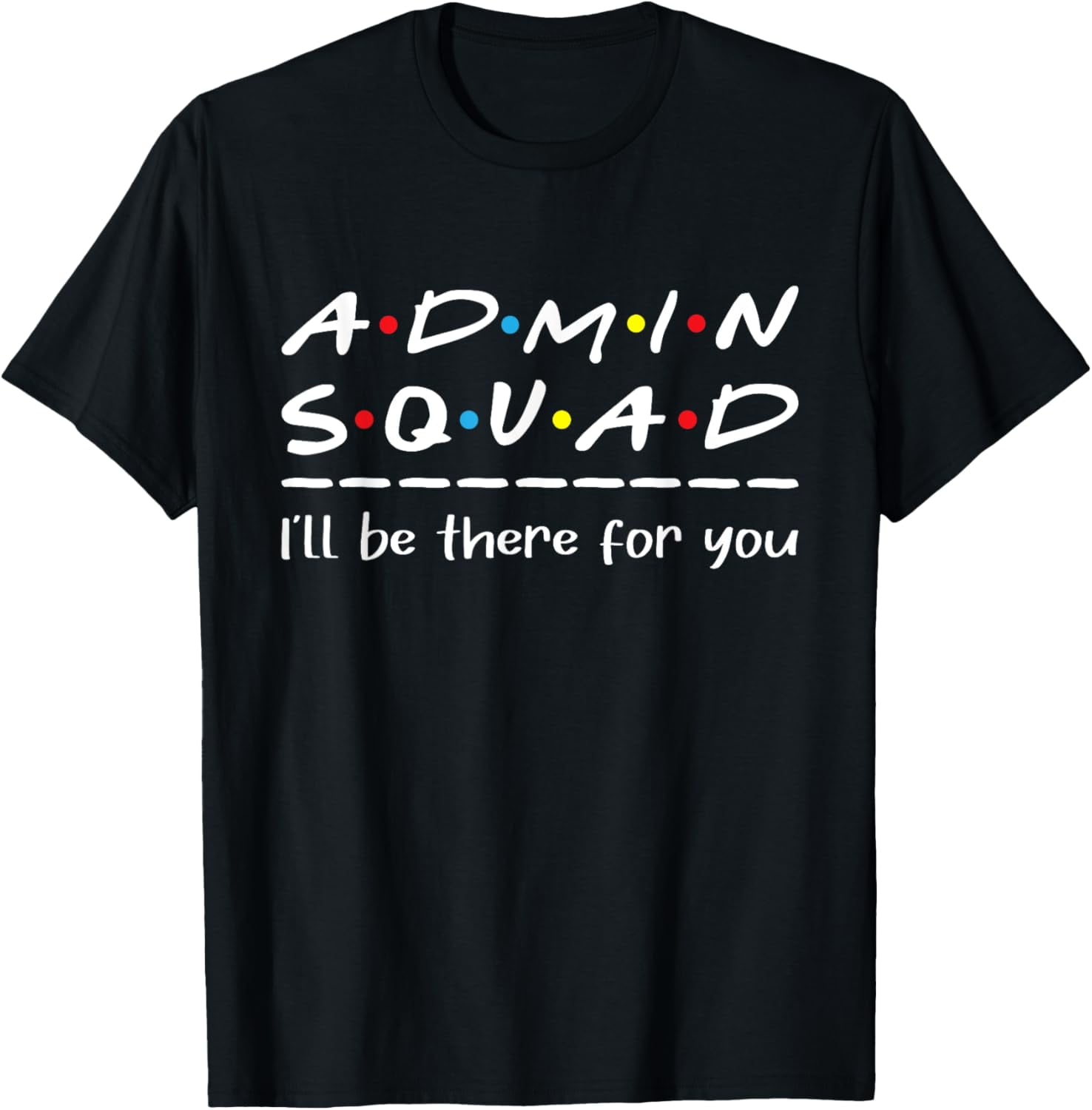 Admin Squad - Administrative Assistant Office Secretary T-Shirt ...