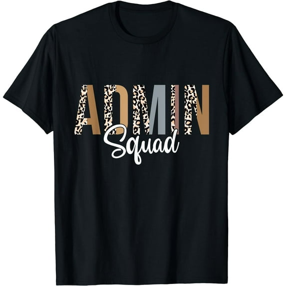 Admin Squad School Admin Assistant Principal Administrator T-Shirt ...