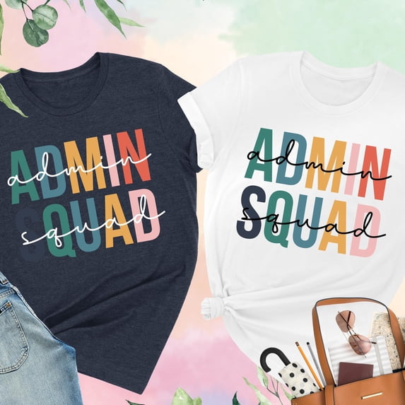 Admin Squad Shirt Admin Squad Gift Office Squad Tee Administrative ...