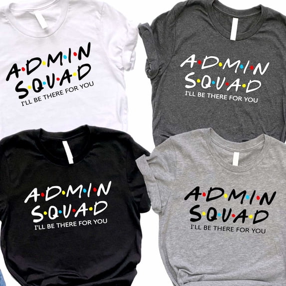 Admin Squad Shirt Office Squad Gift Administrative Assistant Shirt ...