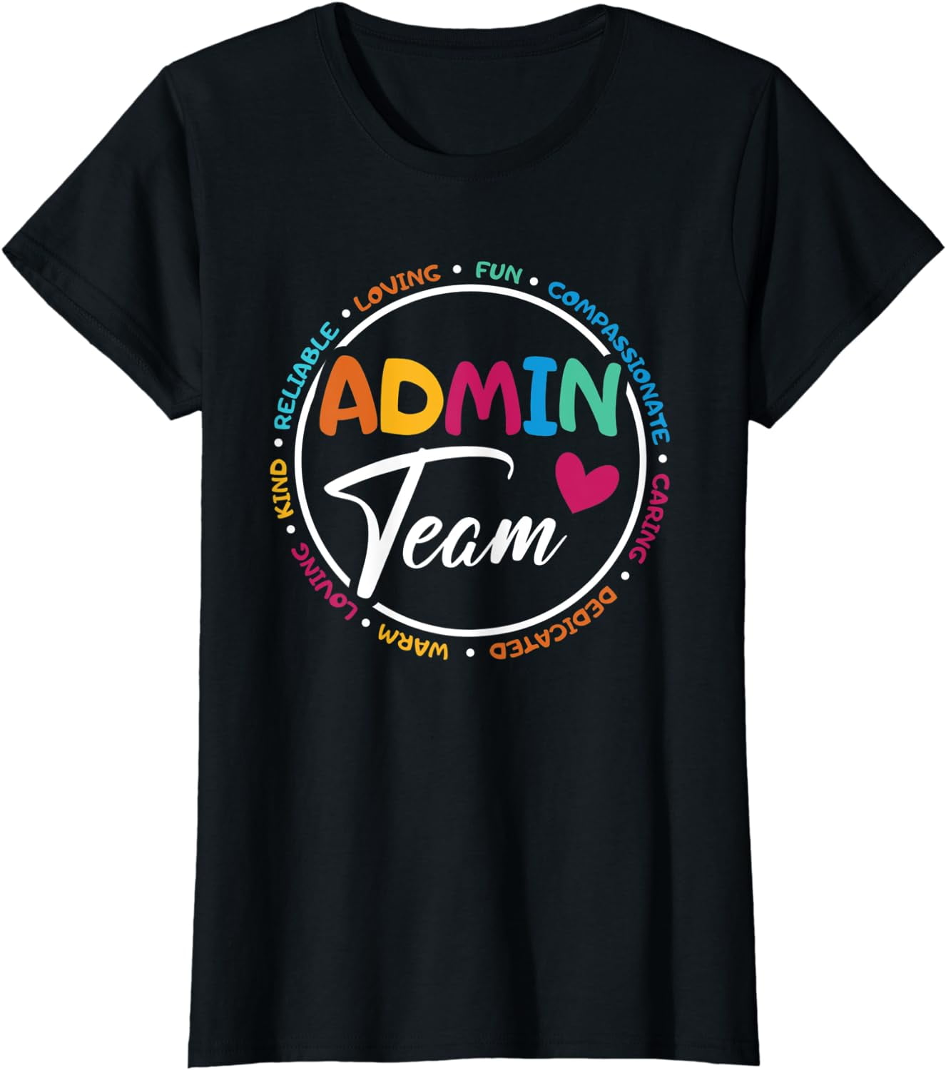 Admin Team Love Admin Staff Admin Crew Gifts Secretary T-Shirt ...