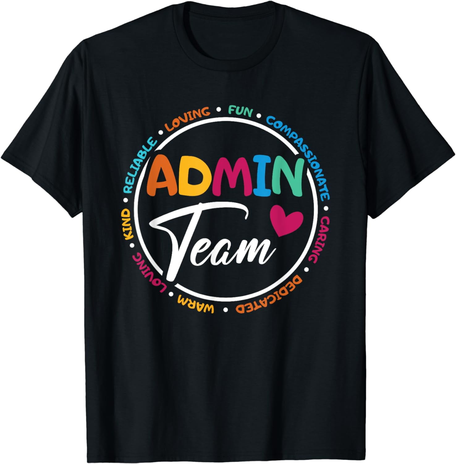 Admin Team Love Admin Staff Admin Crew Gifts Secretary T-Shirt ...