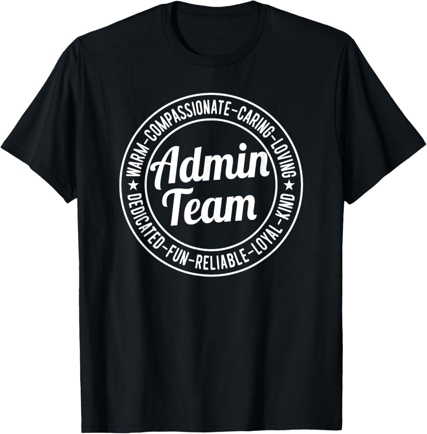 Admin Team - motivational school or office admin team T-Shirt - Walmart.com