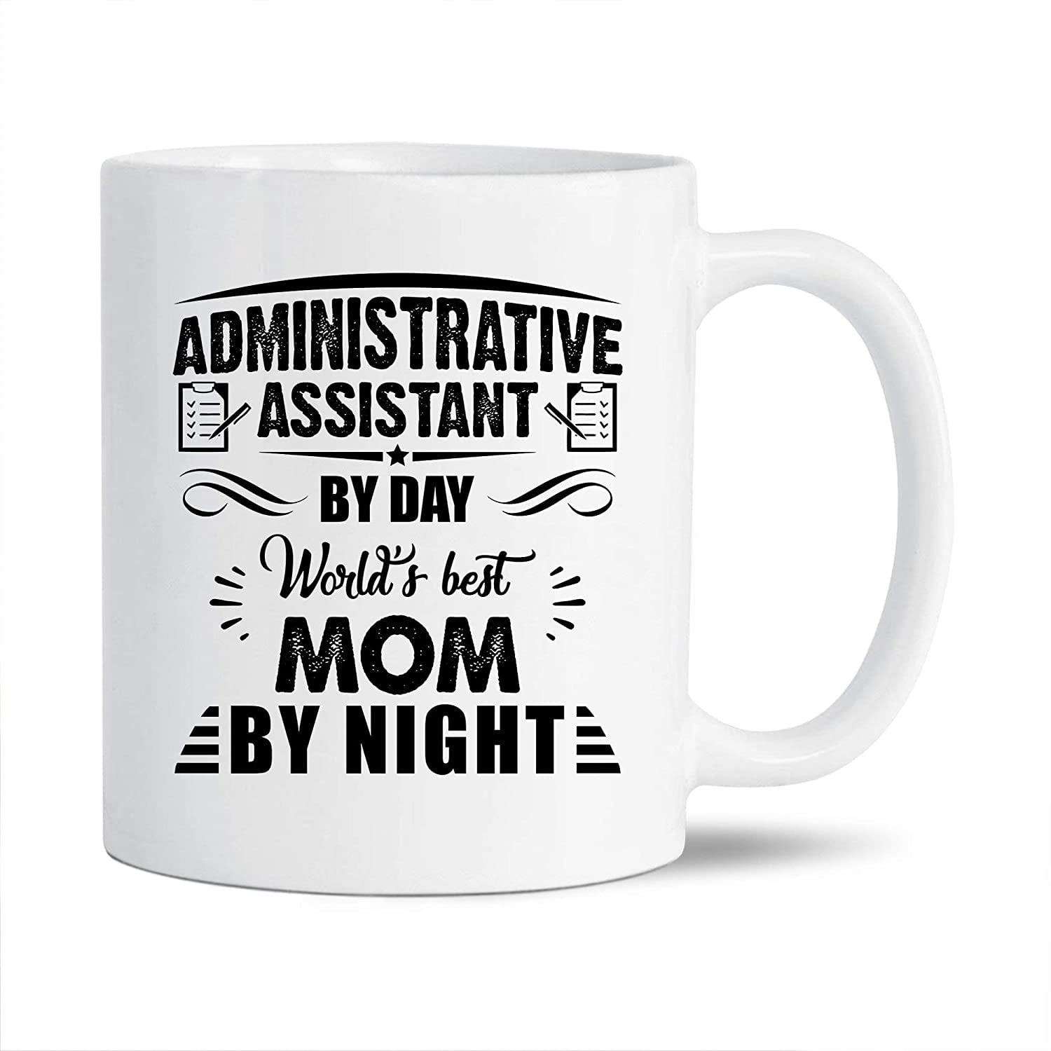 Administrative Assistant By Day World's Best Mom By Night White Travel ...