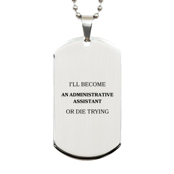 Administrative Assistant Engraved Silver Dog Tag for Confidence and ...