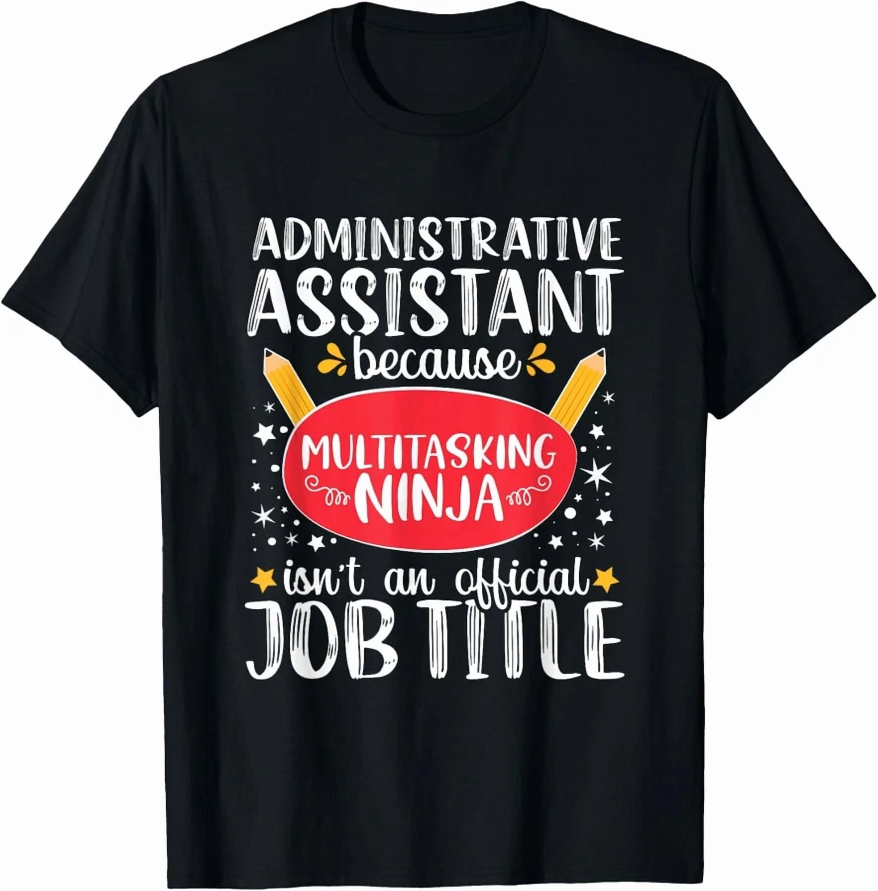 Administrative Assistant Funny Multitasking Ninja Career Professional ...