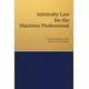 Admiralty Law for the Maritime Professional (Paperback) - Walmart.com
