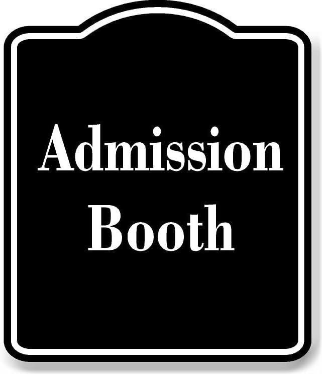 Admission Booth BLACK Aluminum Composite Sign 20''x24'' - Walmart.com