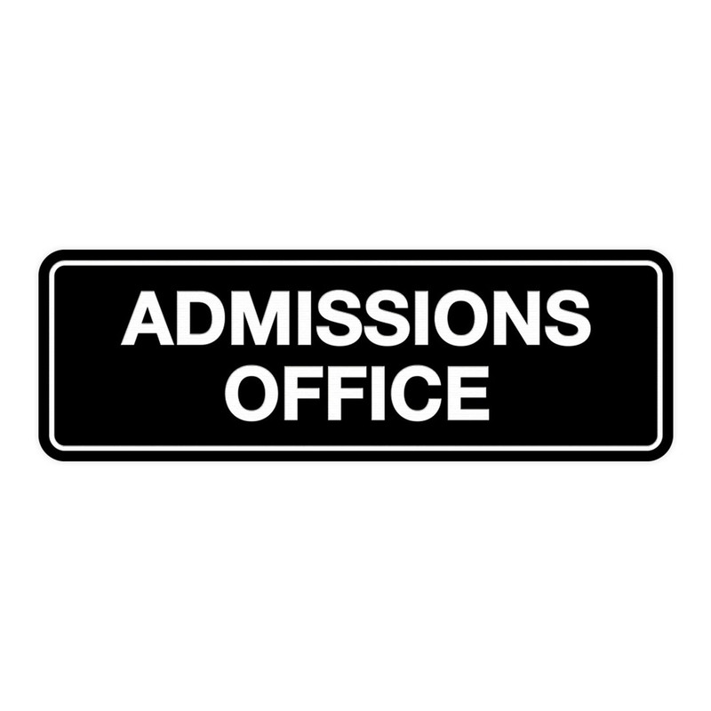 Admissions Office Sign Sign, Signage White/Black Plastic Acrylic, 10" X ...