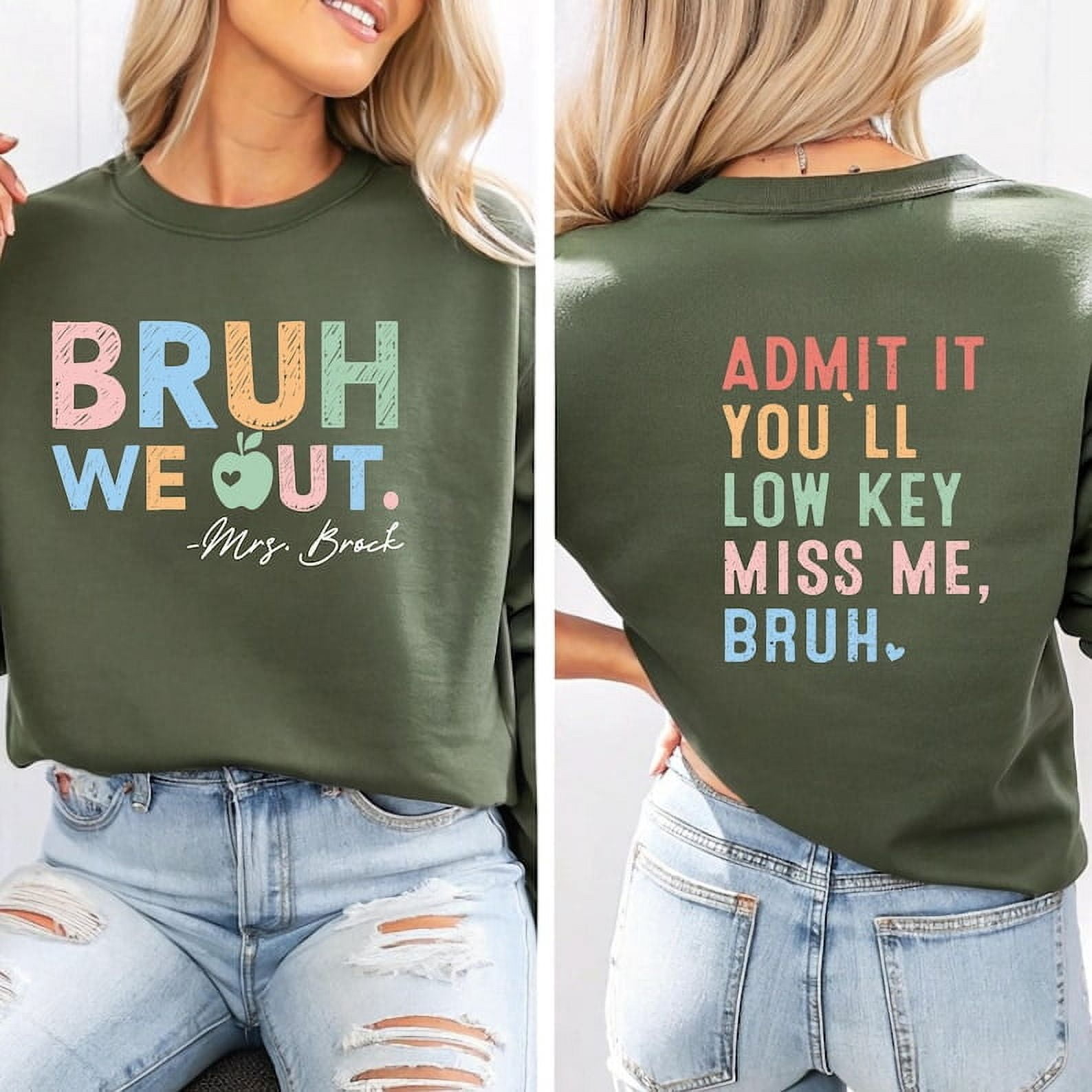 Admit It You'll Low Key Miss Me Bruh Shirt, Last Day of School Shirt ...