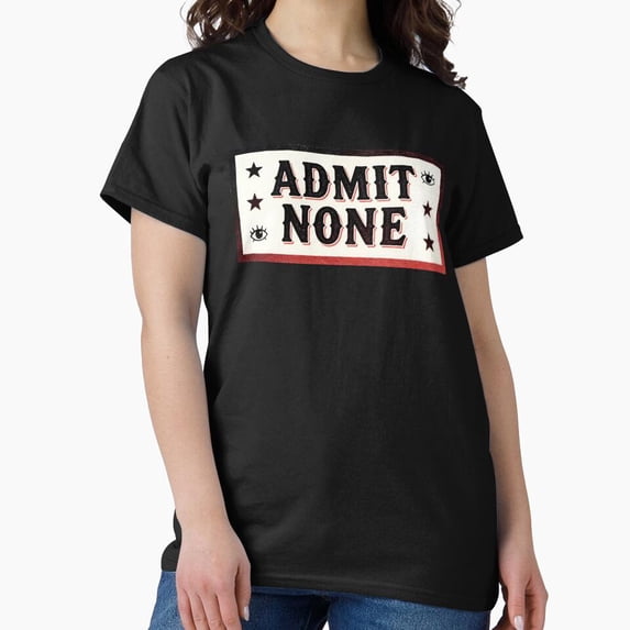Admit None Vintage Circus Ticket Introvert Humor H6197, for Unisex ...