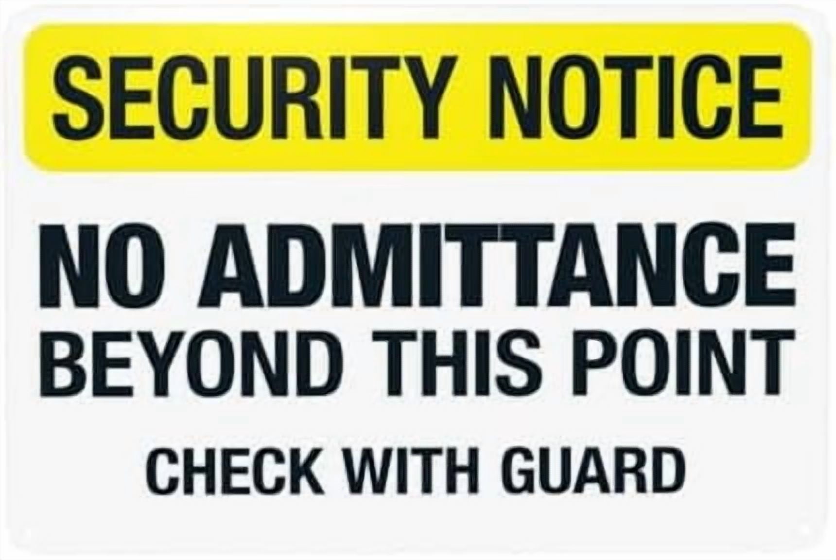 No Admittance Beyond This Point Check With Guard Warning,Security ...