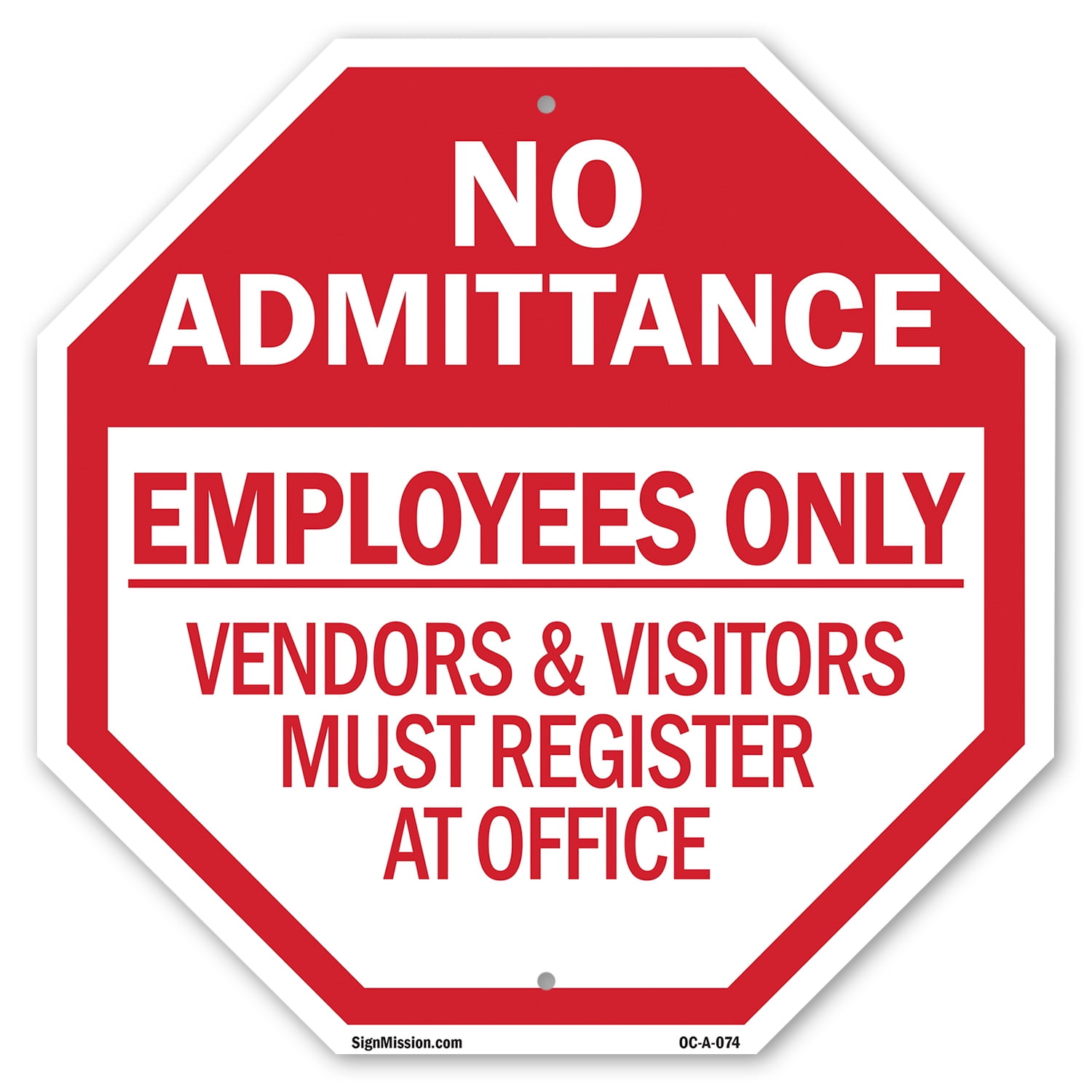 No Admittance Employees Only Vendors & Visitors Must Register at Office ...
