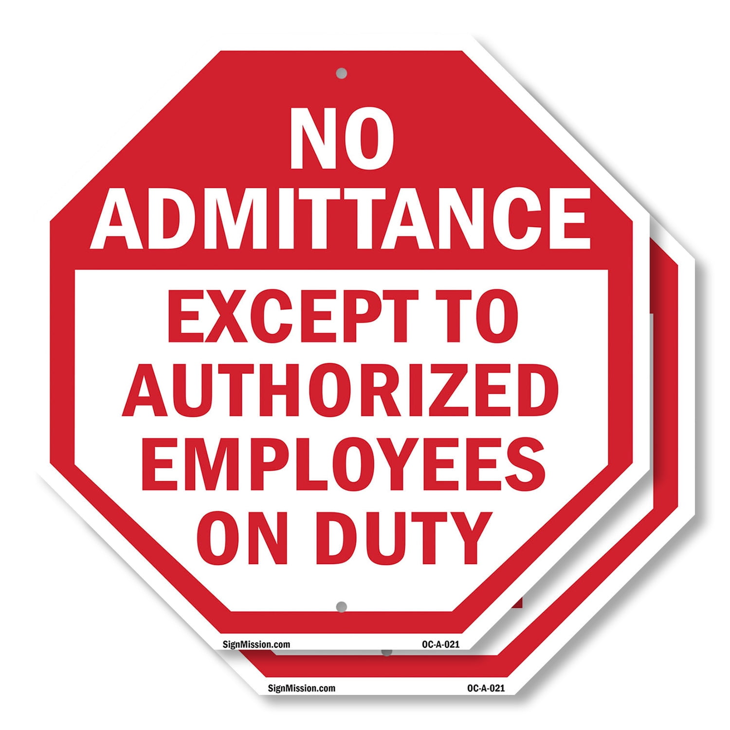 No Admittance Except to Authorized Employees on Duty (2 Pack) 6 inch X ...