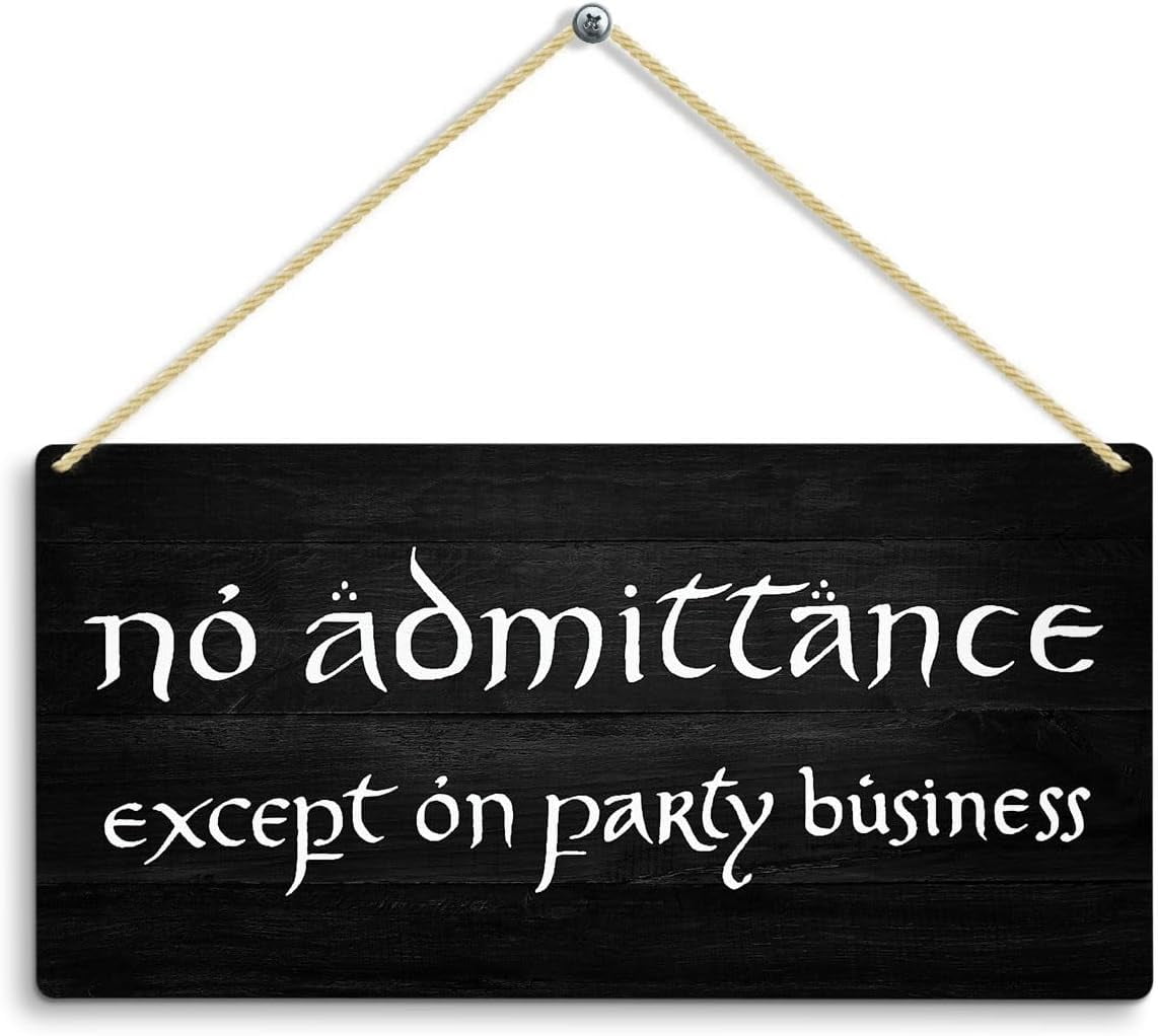 No Admittance Except On Party Business Sign, Lotr Party Decor Gifts ...