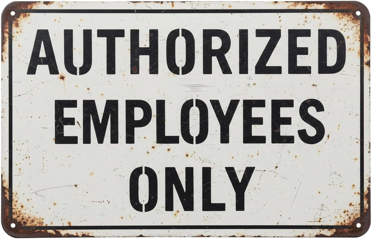 Admittance Sign: Authorized Employees Only (black) Metal Sign 8"x12 ...