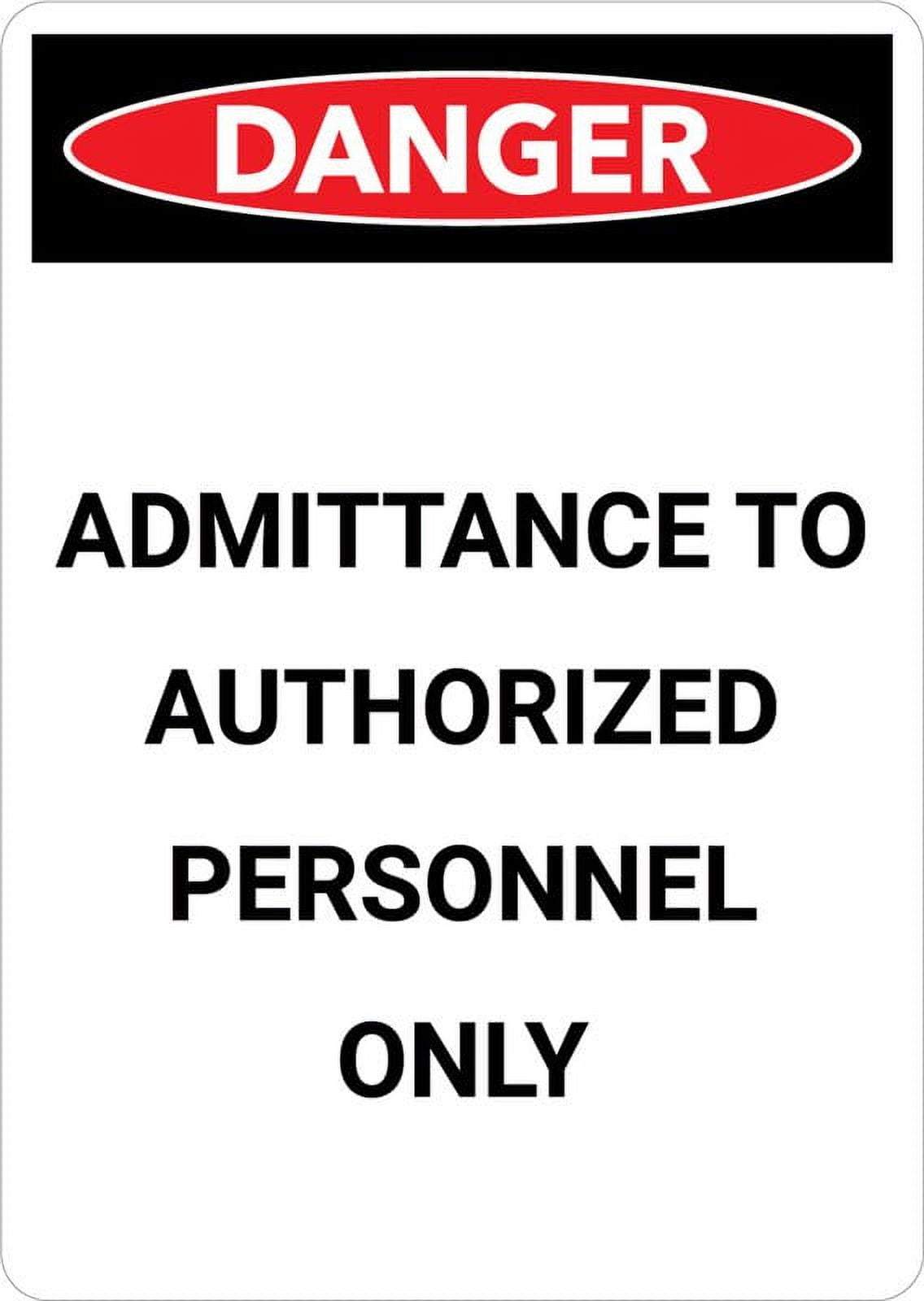 Admittance To Authorized Personal Only Sign Metal 12"X8" Rust Free ...