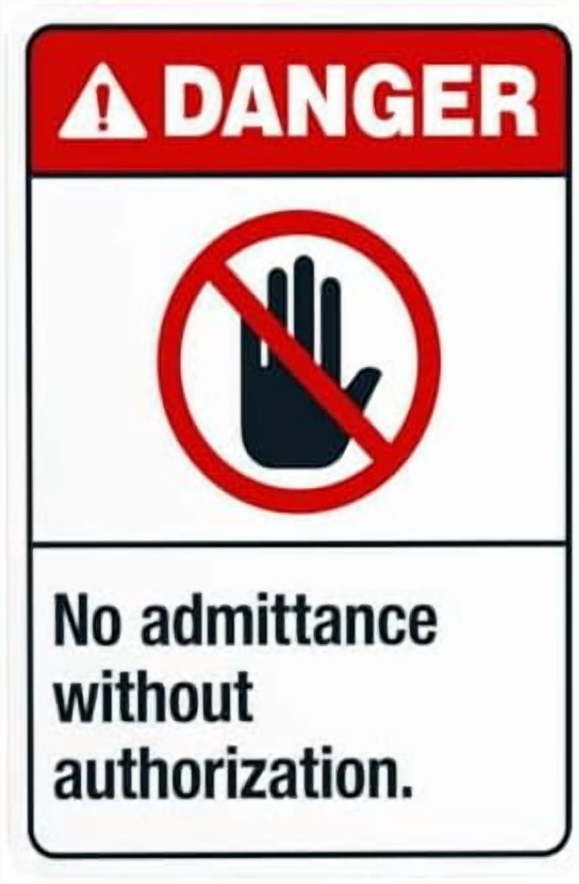 No Admittance Without Authorization Warning Sign, Do Not Enter Metal ...