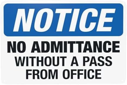 No Admittance Without A Pass From Office Warning Sign, Do Not Enter ...