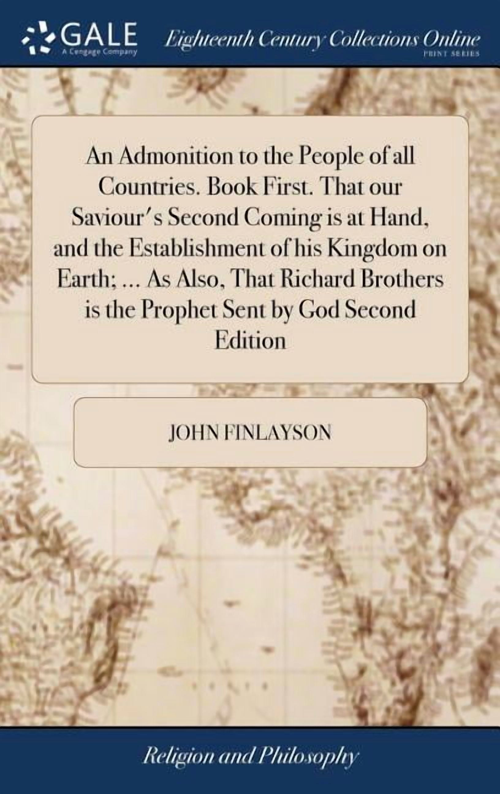An Admonition to the People of all Countries. Book First. That our ...