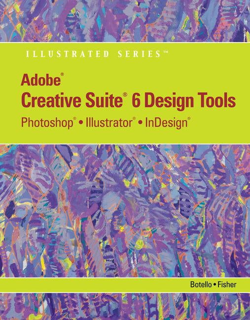 Adobe Cs6 by Course Technology: Adobe Cs6 Design Tools : Photoshop ...