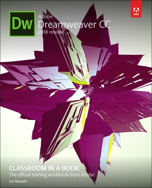 Adobe Dreamweaver CC Classroom in a Book (2018 release) - Walmart.com