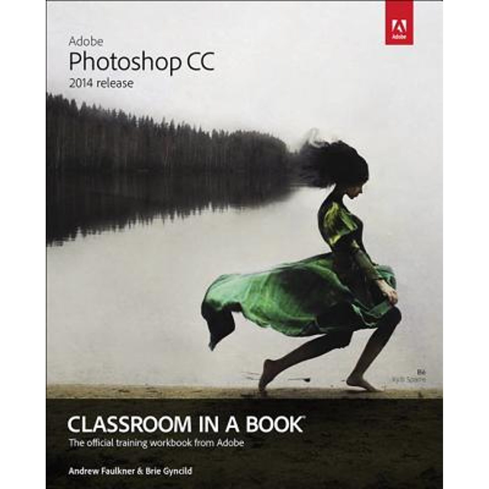 Adobe Photoshop CC Classroom in a Book (2014 Release) (Paperback) by ...