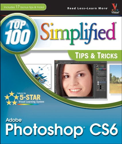 Pre-Owned Adobe Photoshop CS6 Top 100 Simplified Tips and Tricks (Top 100 Simplified Tips ...
