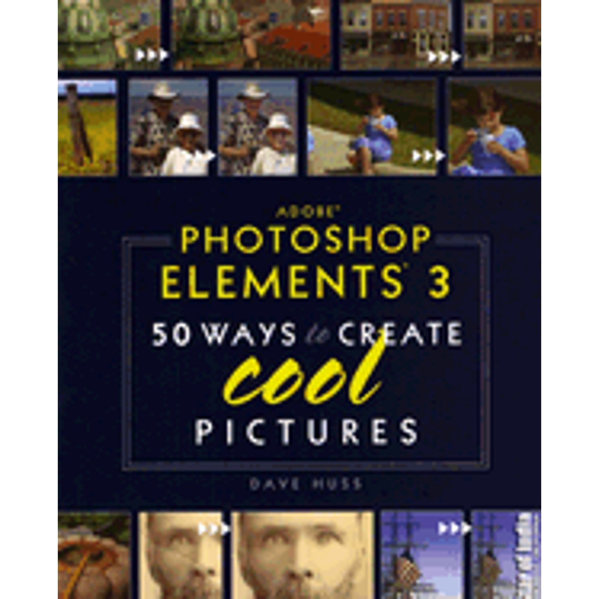 Pre-Owned Adobe Photoshop Elements 3: 50 Ways To Create Cool Pictures ...