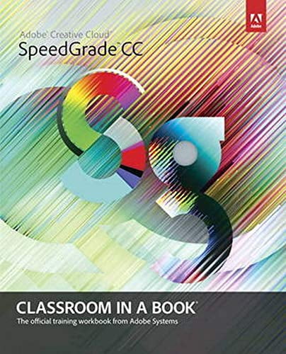 Pre-Owned Adobe SpeedGrade CC Classroom in a Book with access code ...