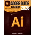 Adobe Tools Mastery Adobe Illustrator Guide 2026: A Practical Step-by ...