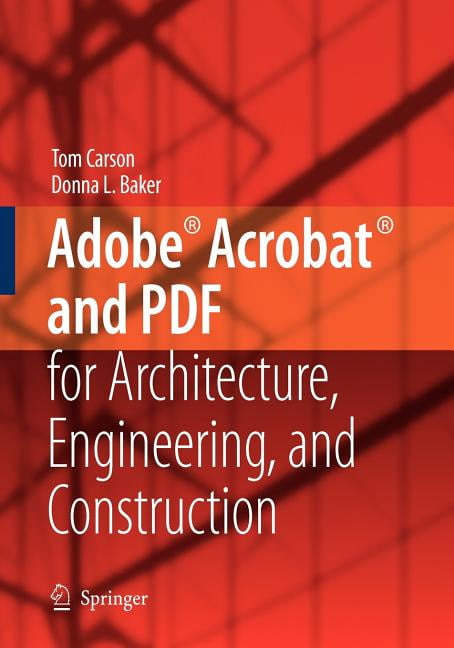 Adobe(r) Acrobat(r) and PDF for Architecture, Engineering, and ...