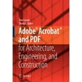 Adobe(r) Acrobat(r) and PDF for Architecture, Engineering, and ...