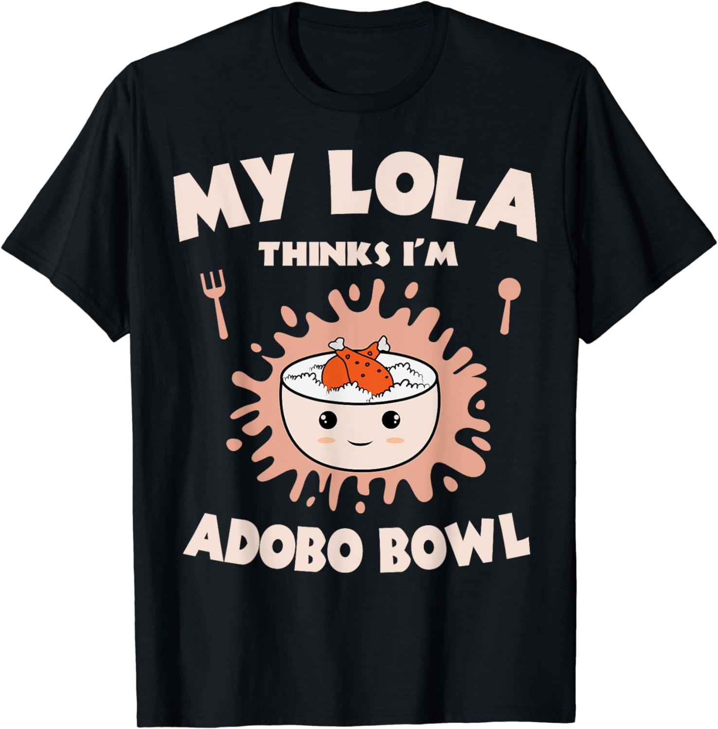 Adobo Bowl Chicken Lola Cuisine Philippine Flag Grandma T-Shirt ...