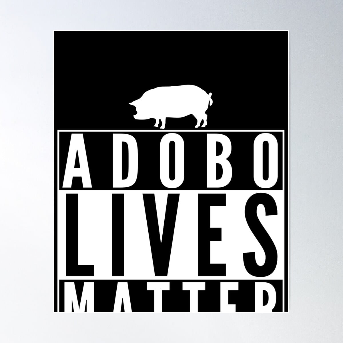 Adobo Lives Matter Funny Pig Pork Poster Wall Art, Modern Wall Decor ...
