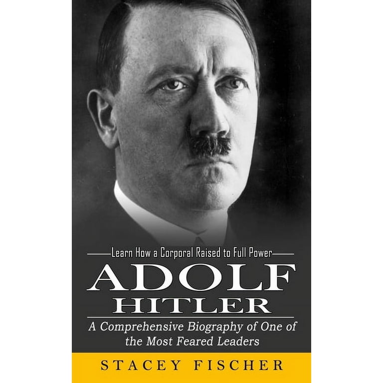 Adolf Hitler Biography Biography
