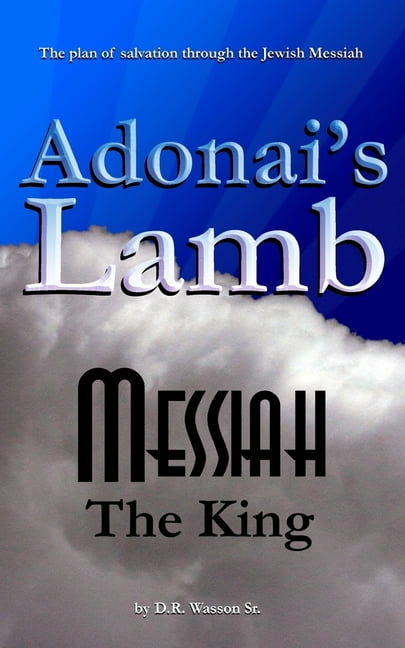 Adonai's Lamb: Messiah the King, (Paperback) - Walmart.com