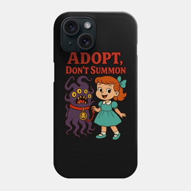 Adopt Dont Summon Family Friendly Eldritch Horror Compatible Phone Case ...