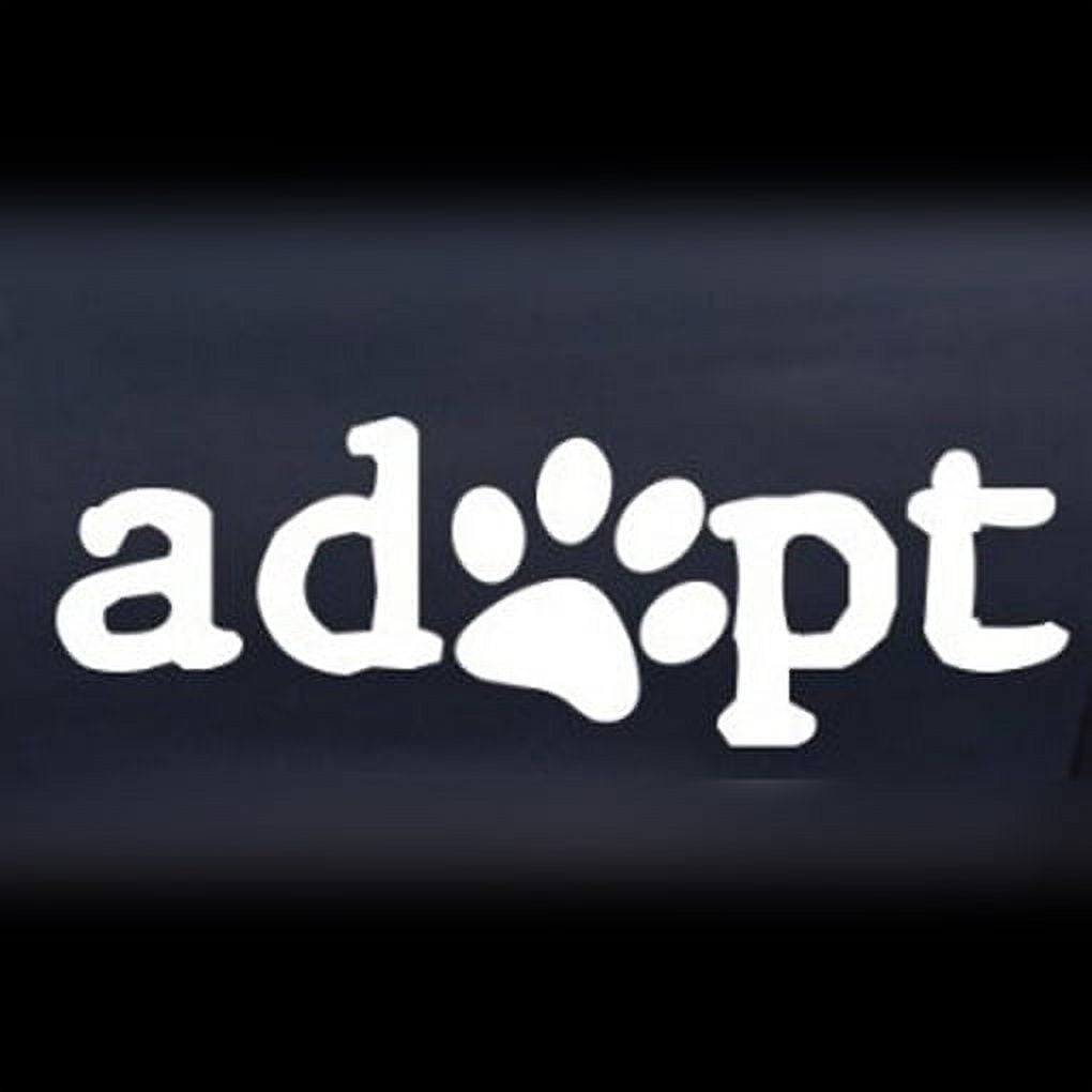 Adopt a Pet Vinyl Cut Decal Sticker With No Background | 5.5 Inch White ...