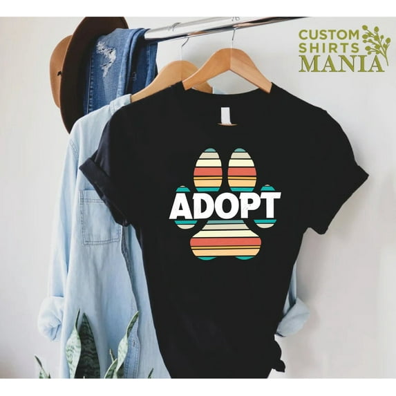 Adopt Tshirt, Dog Adoption Gift, Adopt Don't Shop Shirt, Animal Rescue Shirt, Dog Mom Gift ...