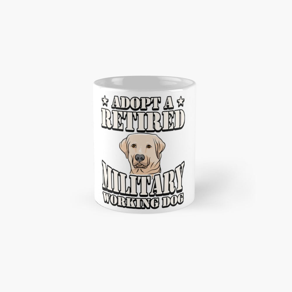 Adopt a Retired Military Working Dog - Labrador Retriever Classic Mug ...