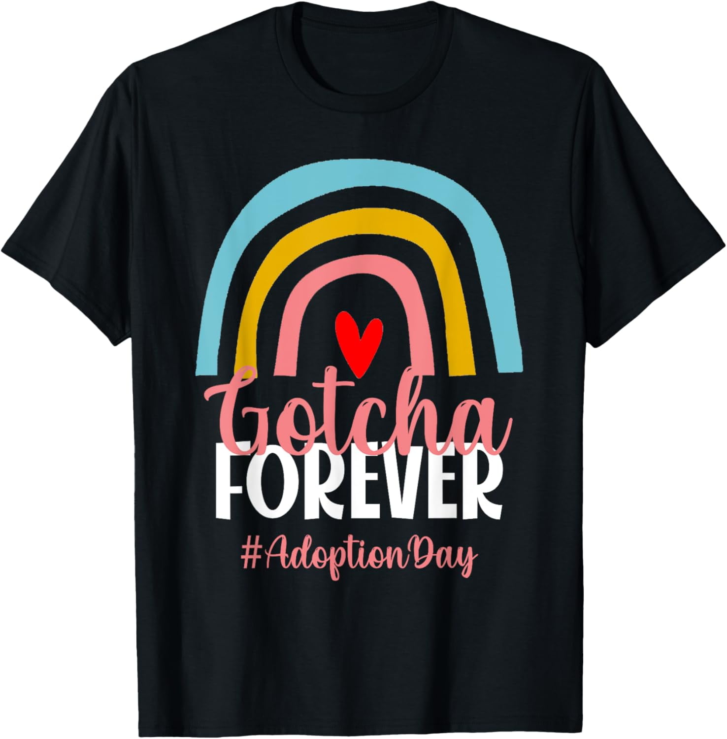 Adoption Day Gotcha Forever Family kids Children Adoption T-ShirtMen's ...