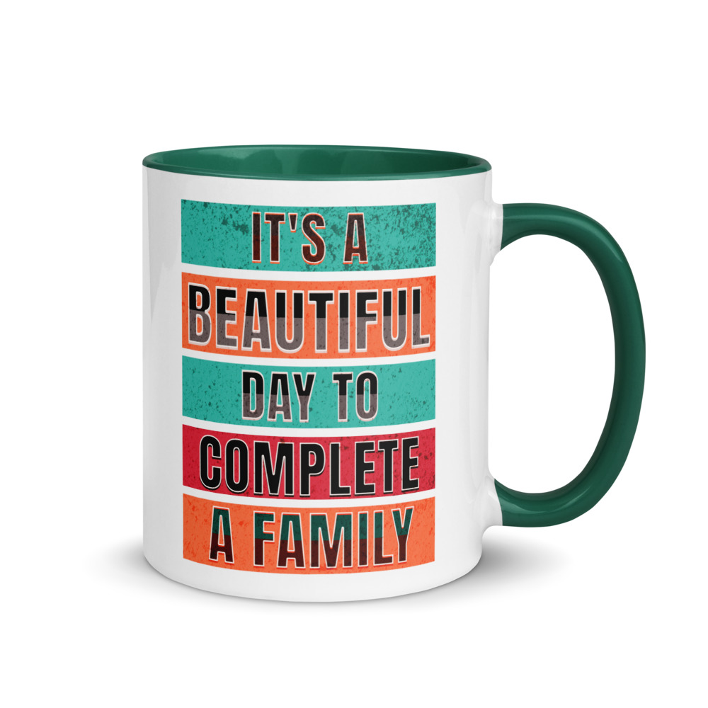 Adoption Day Mug with Color Inside, It's a Beautiful Day to Complete a ...