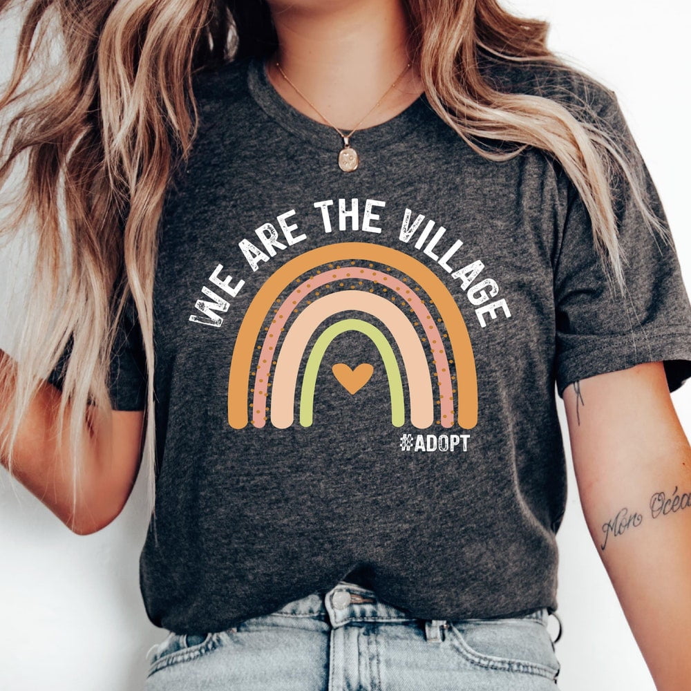 Adoption Shirt We Are The Village Shirt Gotcha Day Shirt Adoption Mom ...