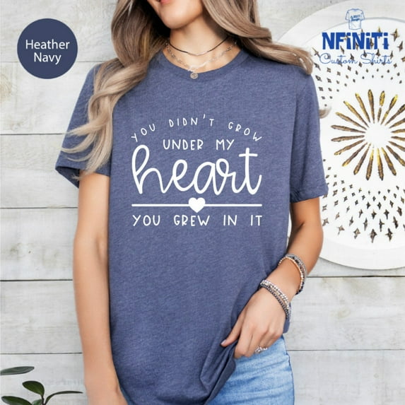 Adoption Shirt: 'You Grew In My Heart' Tee, Foster Child Gift All Size ...