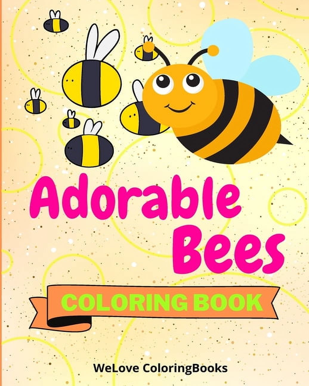 Adorable Bees Coloring Book: Coloring Pages For Kids 1-3 years ...