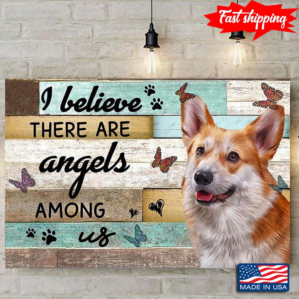 Adorable Corgi & Butterflies I Believe There Are Angels Among Us 16 x ...