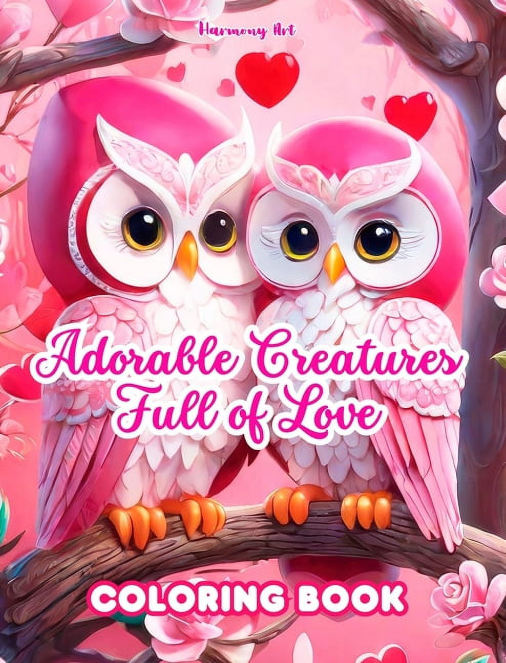 Adorable Creatures Full of Love Coloring Book Source of infinite ...