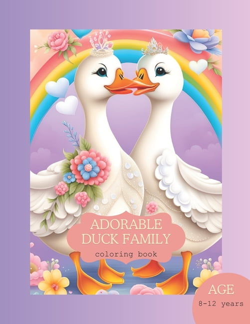 Adorable duck family coloring book age 8-12 years: Advanced and ...
