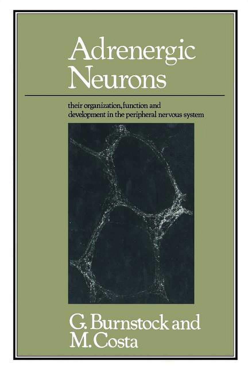 Adrenergic Neurons: Their Organization, Function and Development in the ...